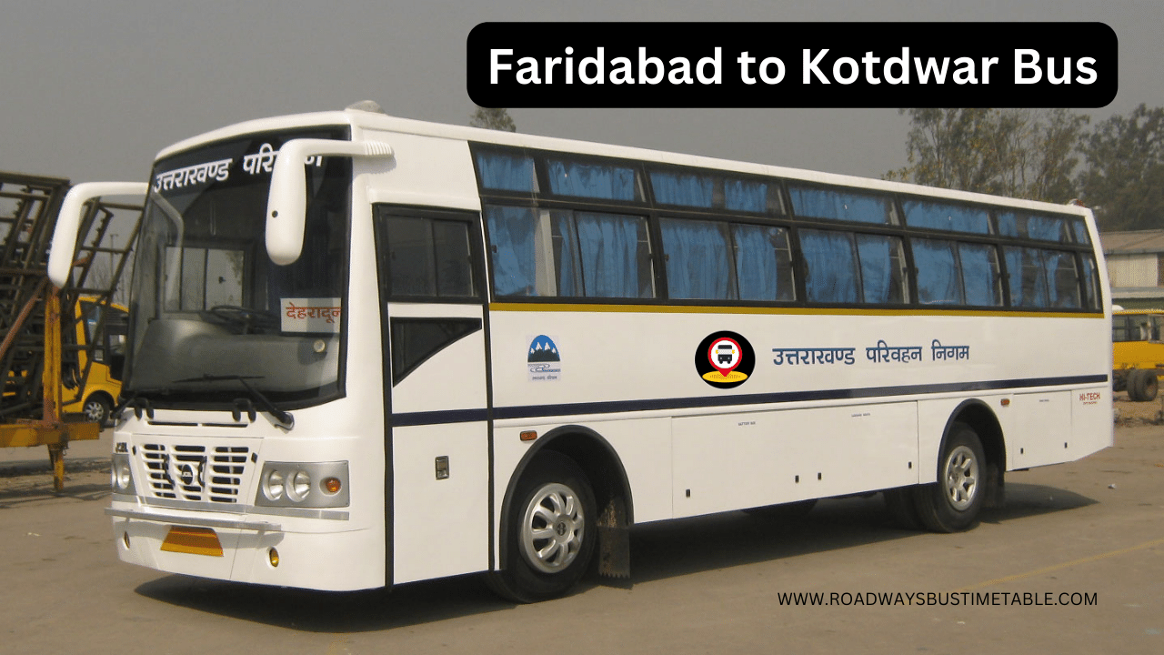 Faridabad to Kotdwar Bus Time Table