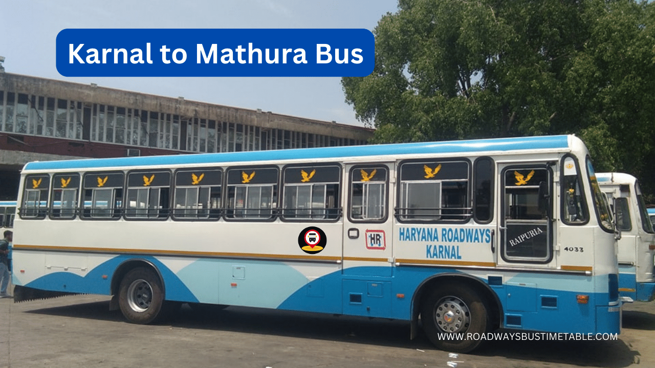 Karnal to Mathura Bus Time Table