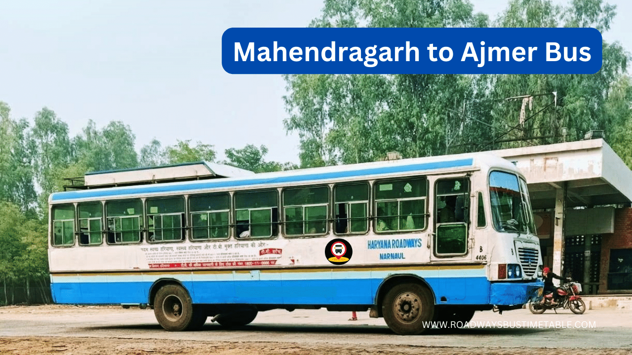 Mahendragarh to Ajmer Bus Time Table