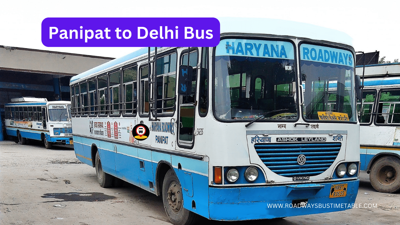 Panipat To Delhi Bus Time Table Panipat To Delhi Bus Time Table